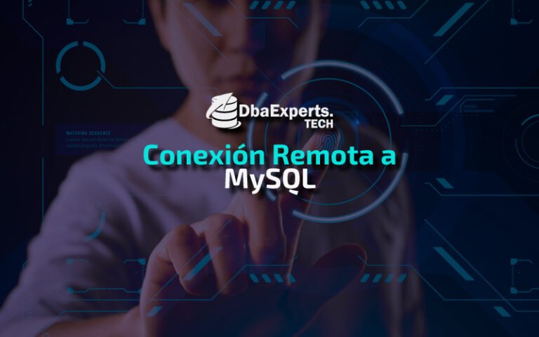 Conectar una BD MySQL de forma remota | DbaExperts
